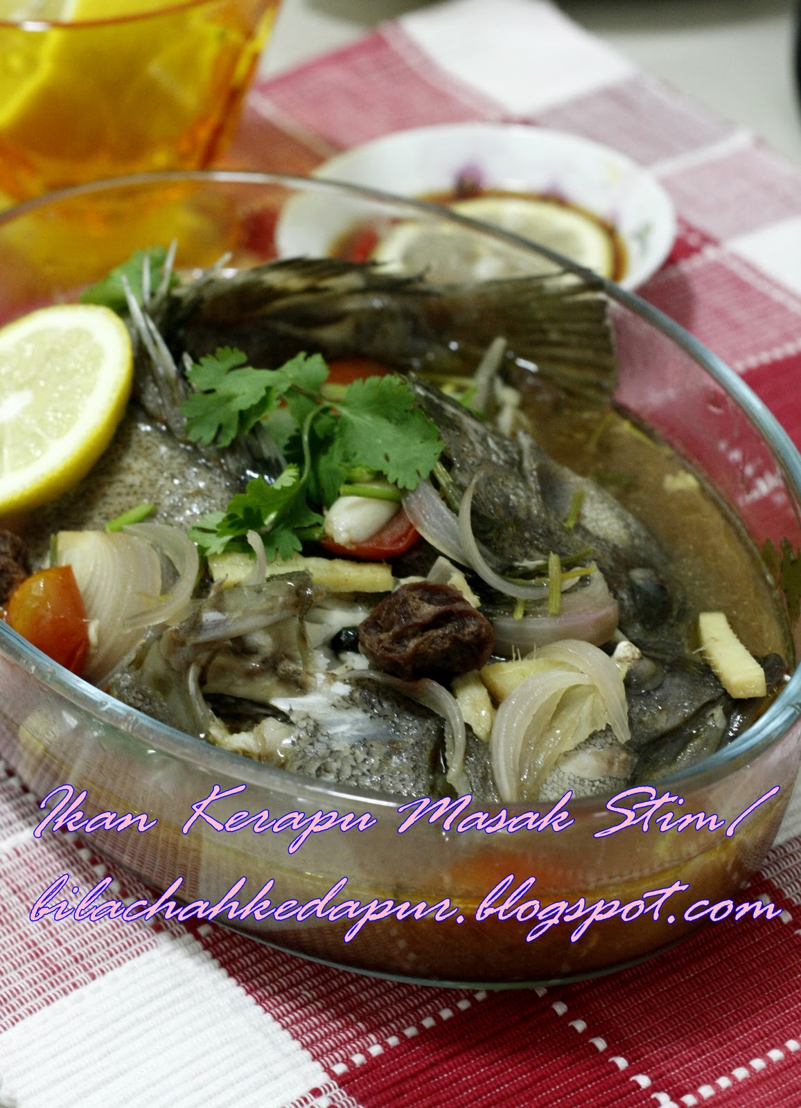 IKAN KERAPU MASAK STIM | Bila Chah Ke Dapur IKAN KERAPU MASAK STIM | Bila Chah Ke Dapur