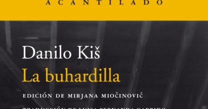 La antigua Biblos: La buhardilla - Danilo Kiš