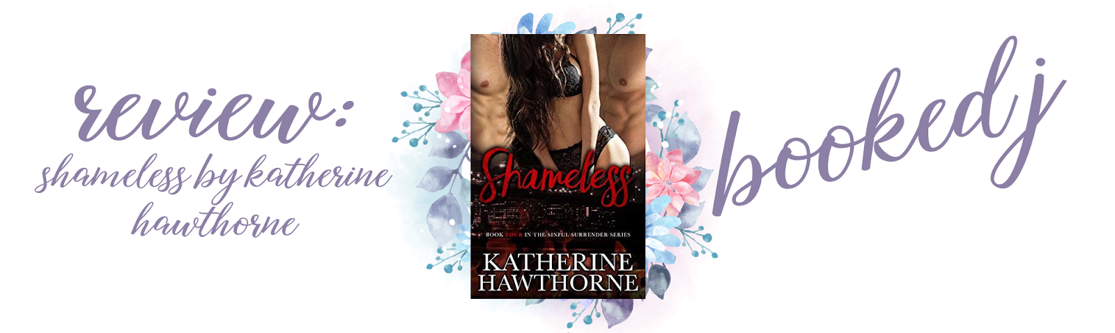 A Shamelessly Thrilling Conclusion | Review: Shameless by Katherine ...