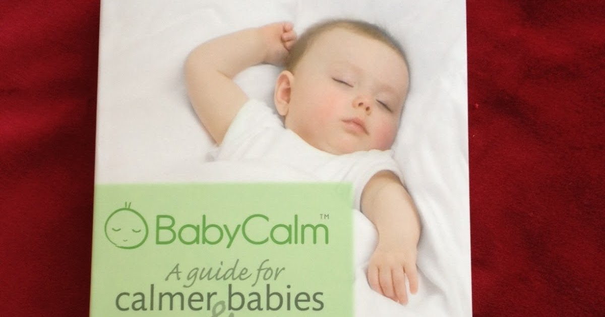 Baby Calm™ A guide for calmer babies and happier parents – Competition ...