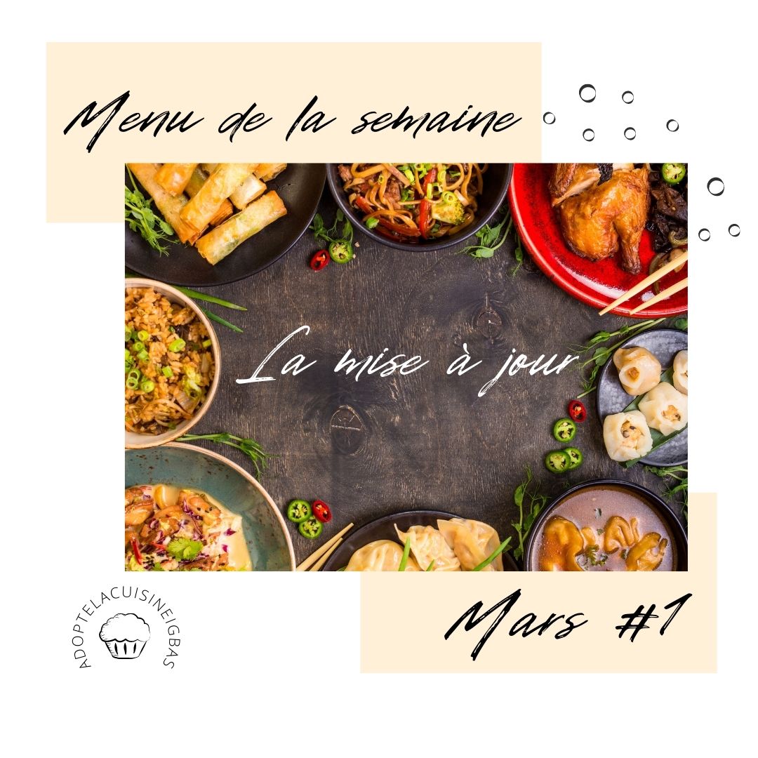 Voici la mise à jour du Menu de la semaine - Mars #1 , semaine spéciale ...