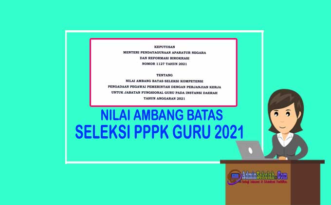 Passing Grade Seleksi PPPK Guru TK, SD, SMP, SMA/SMK dan Guru Mapel ...