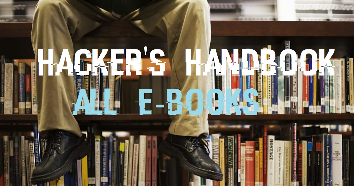 The Hackers Handbook Series All Ebooks