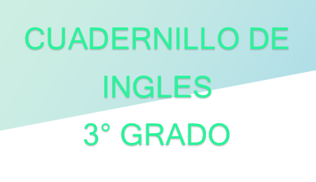 3° GRADO CUADERNILLO DE ACTIVIDADES.