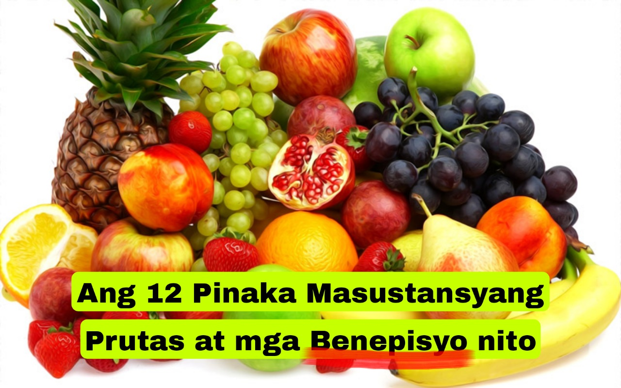 Ang 12 Pinaka Masustansyang Prutas at mga Benepisyo nito