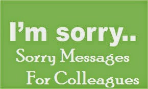 Sorry Messages : Colleagues