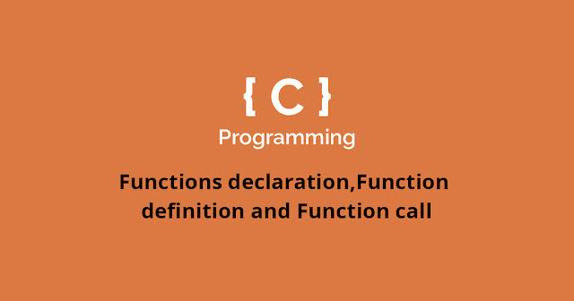 Function Declaration Function Definition And Function Call In C Program Coding Classpoint