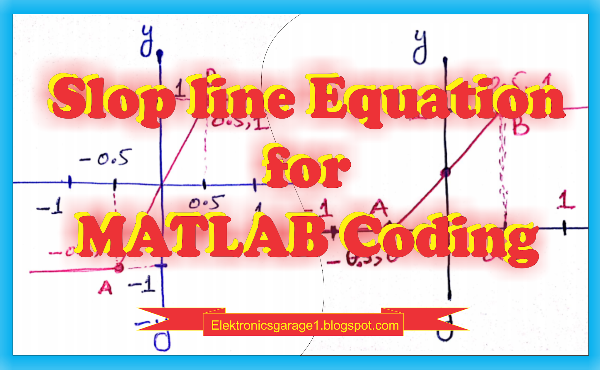 Slope Line Equation for MATLAB Coding - Electronics Garage