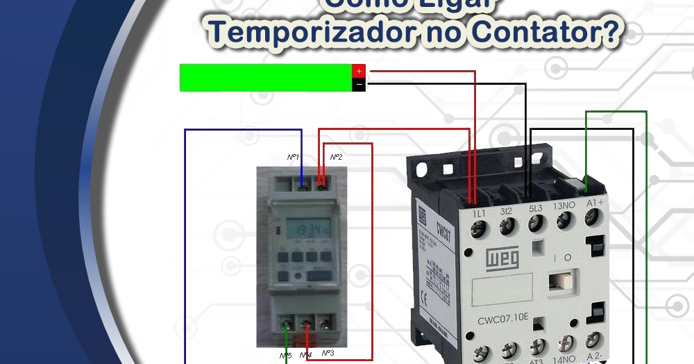 WWW.WEBDRIVES.COM.BR: Como Ligar Temporizador no Contator.