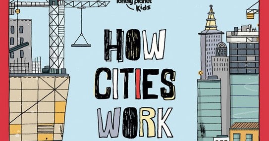 Kids' Book Review: Review: How Cities Work