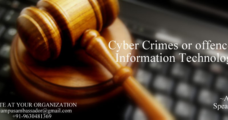 Cyber Crimes or offences under the Information Technology Act, 2000 In ...