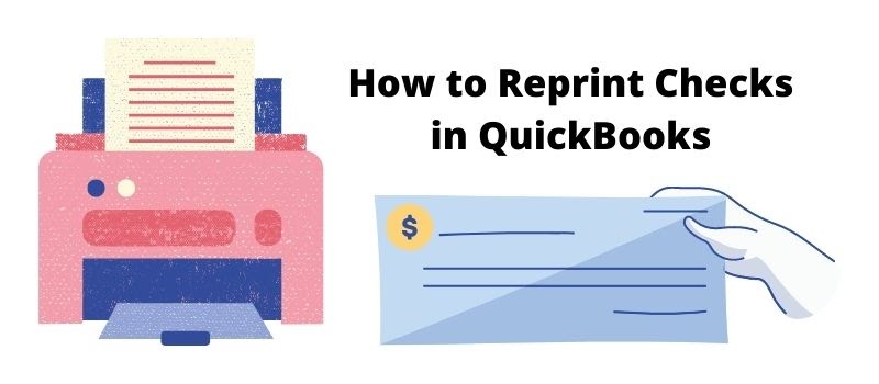 How To Reprint Checks In QuickBooks A Detail Guide how-to-reprint-checks-in-quickbooks-a-detail-guide