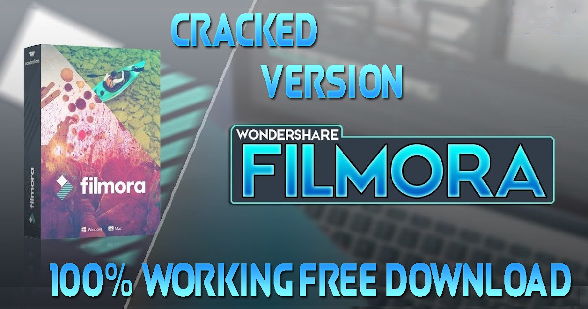 WonderShare Filmora - Cracked Version 100% working Free Download