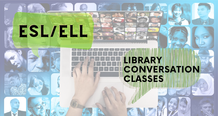 Adult Literacy on the Border: ESL/ELL Library Conversation Classes