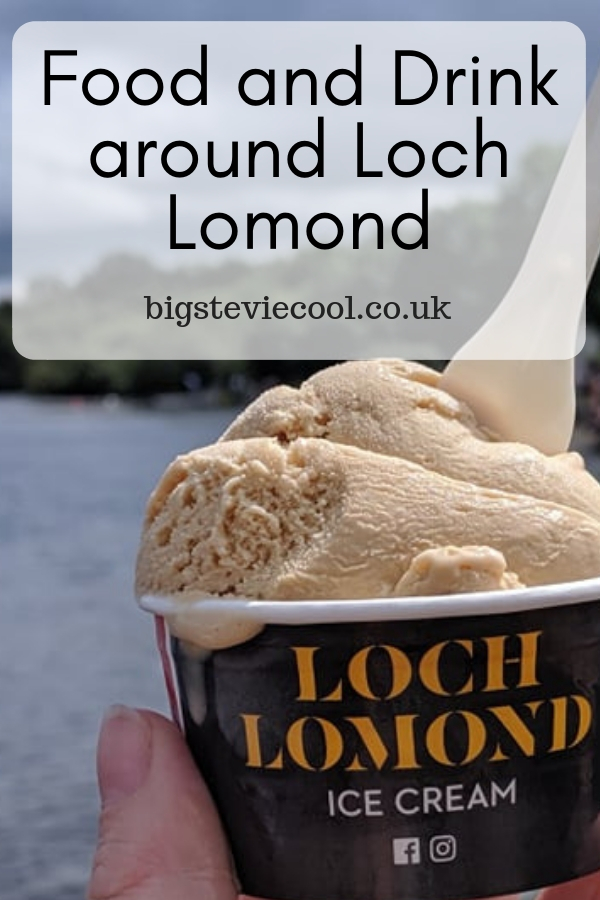 Food and Drink around Loch Lomond | Big Stevie Cool