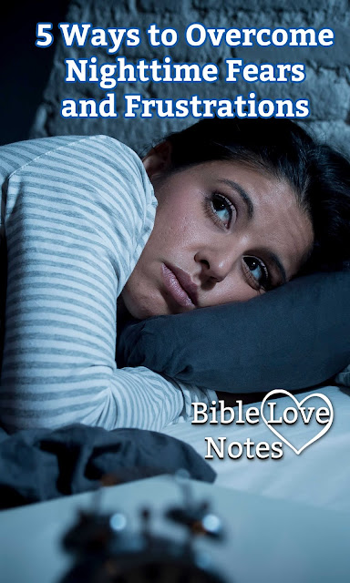 Bible Love Notes: 5 Ways to Overcome Nighttime Fears