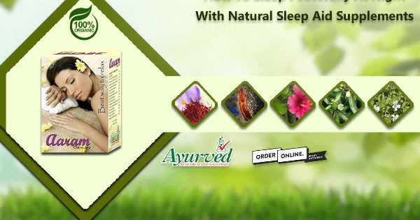 Natural Sleep Aid Supplements to Sleep Peacefully at Night