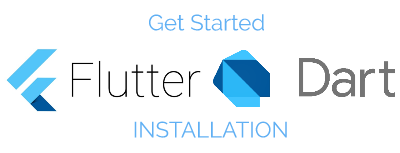 Flutter on Dart: Installation of Flutter & Dart