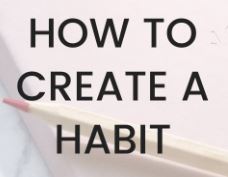 How to create habit