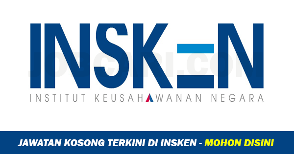 Jawatan Kosong di Institut Keusahawanan Negara Berhad (INSKEN ...