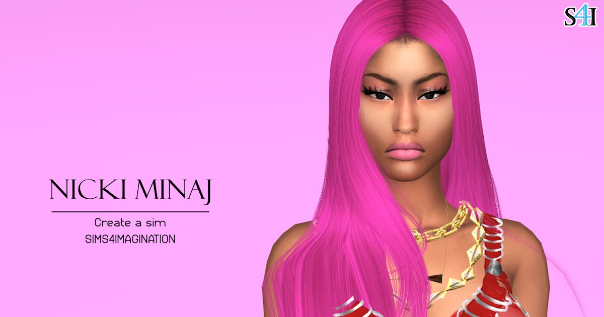 Sims 4 CAS: Nicki Minaj - Imagination Sims 4 CAS