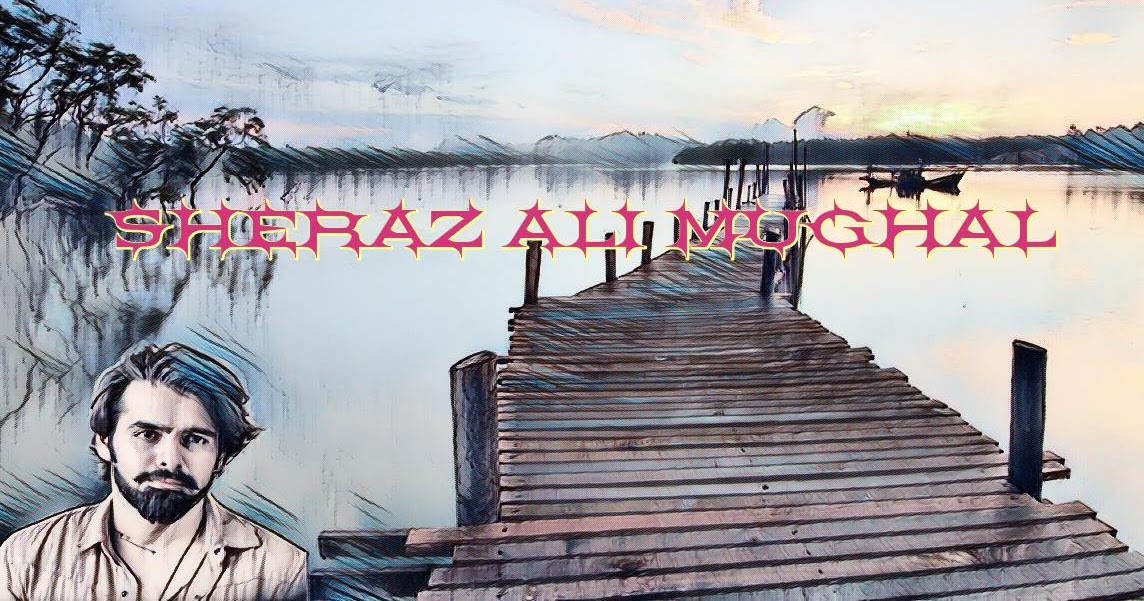 - Sheraz Ali Mughal