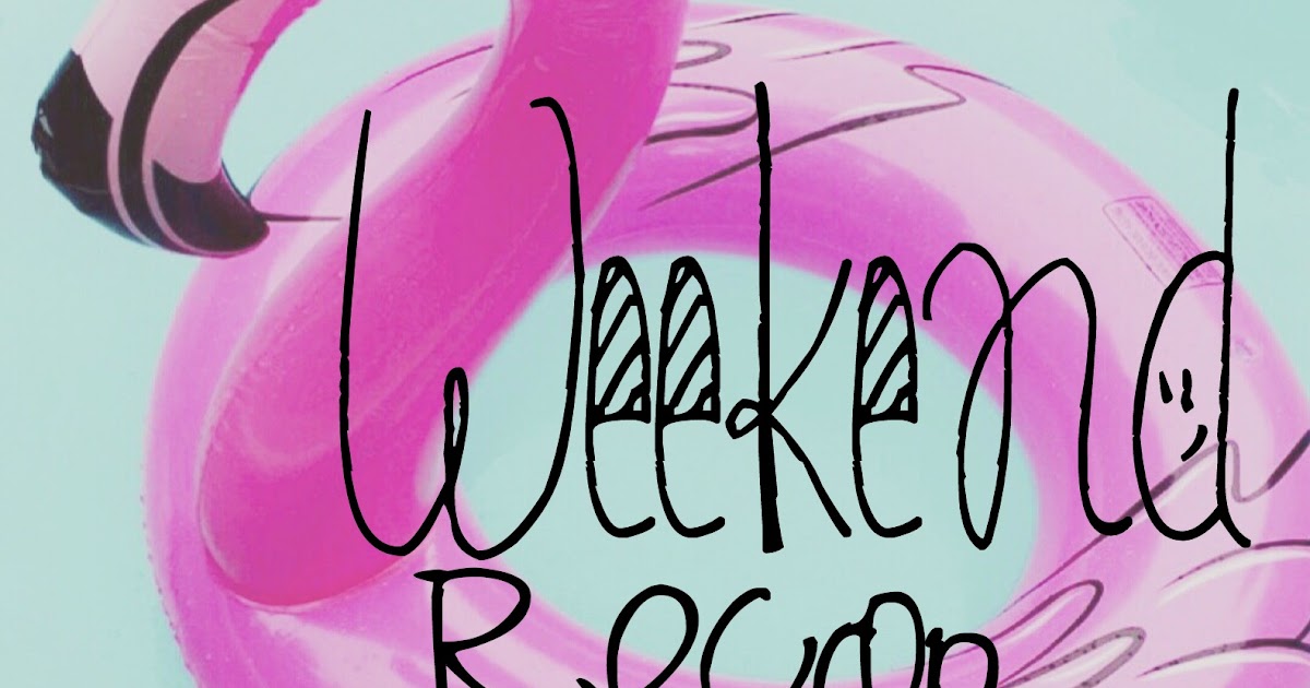 Weekend Recap - Peaches and Willow