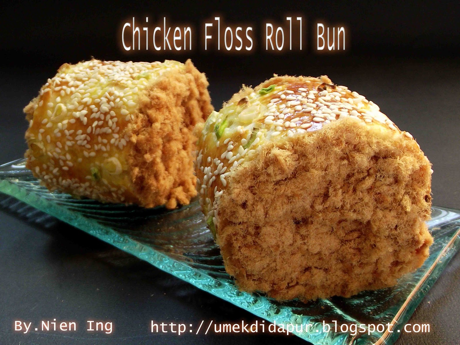 Umek di Dapur: Chicken Floss Roll Bun