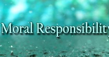 Ethics and Psychology: Moral Responsibility