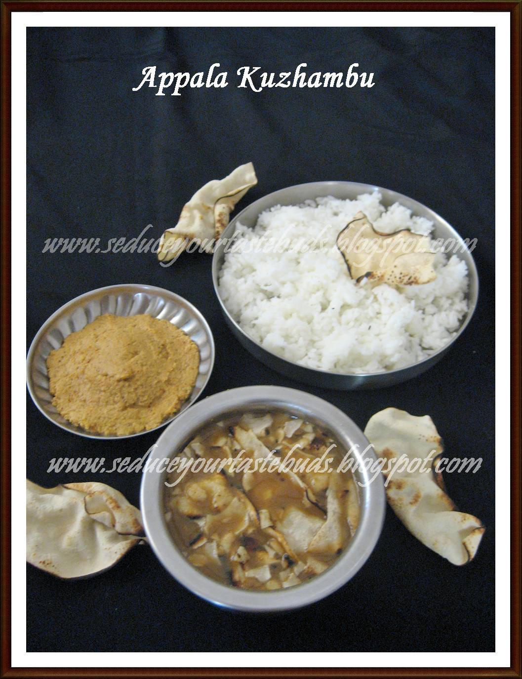 Appala Kuzhambu - Seduce Your Tastebuds...