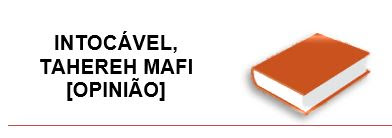 INTOCÁVEL, TAHEREH MAFI [OPINIÃO]