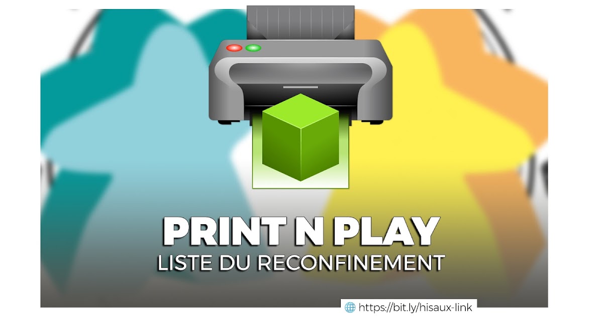 Listes des Print & Play gratuits - Reconfinement