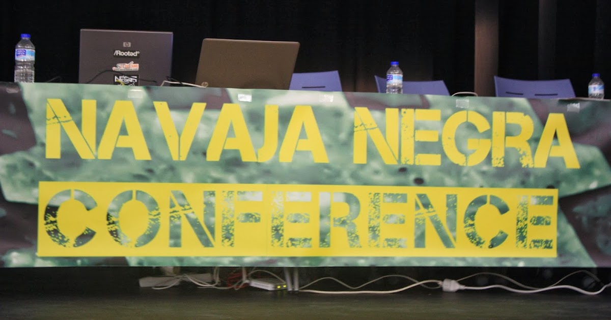 Seguridad, Sistemas y Privacidad: Navaja Negra Conference (1 de 2)