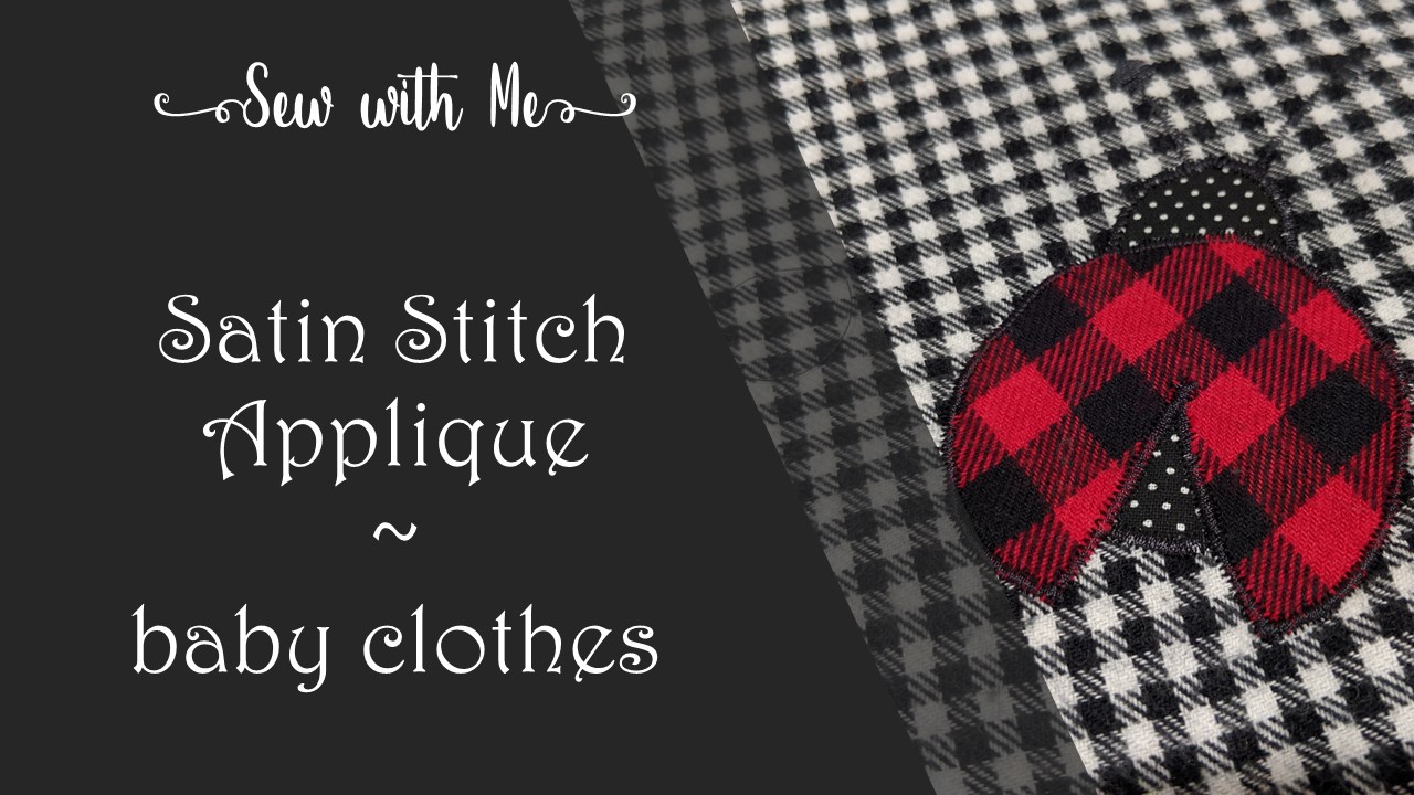 Satin Stitch Applique Basics