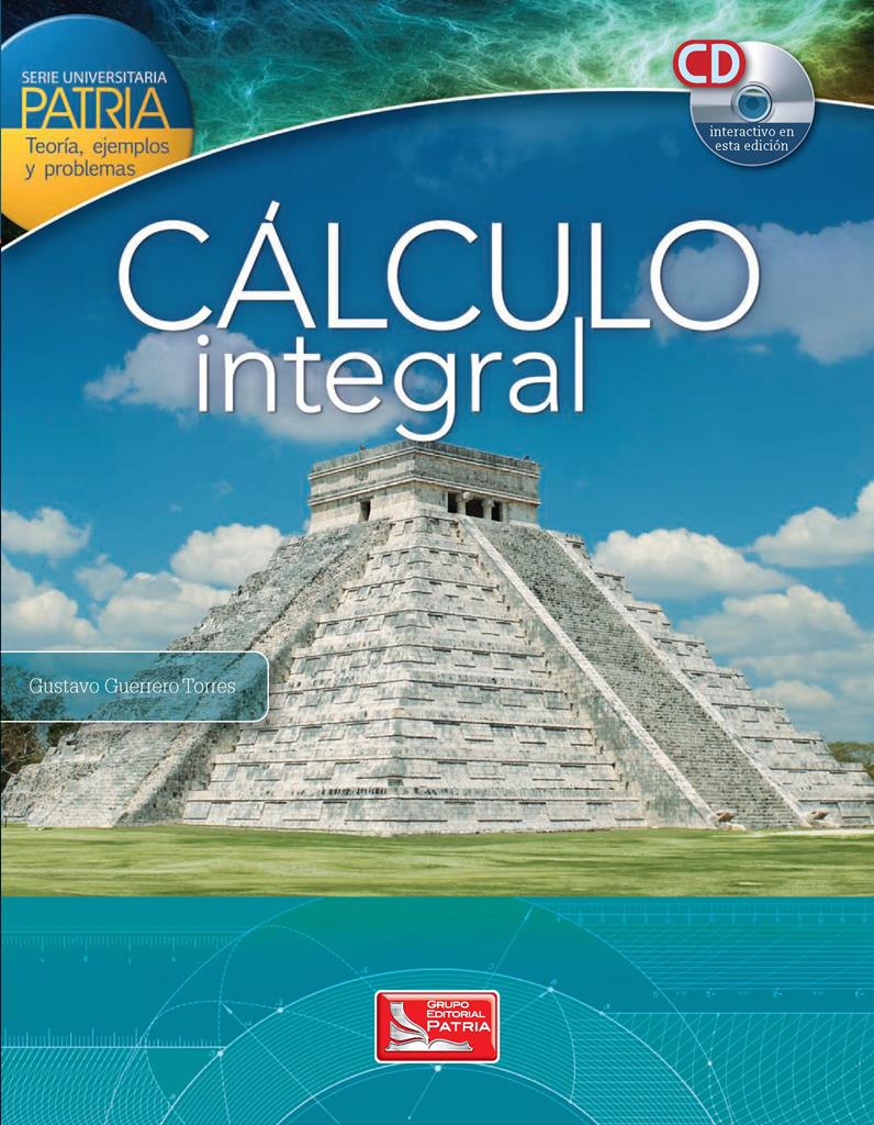 Cálculo Integral – Gustavo Guerrero Torres | Free Libros