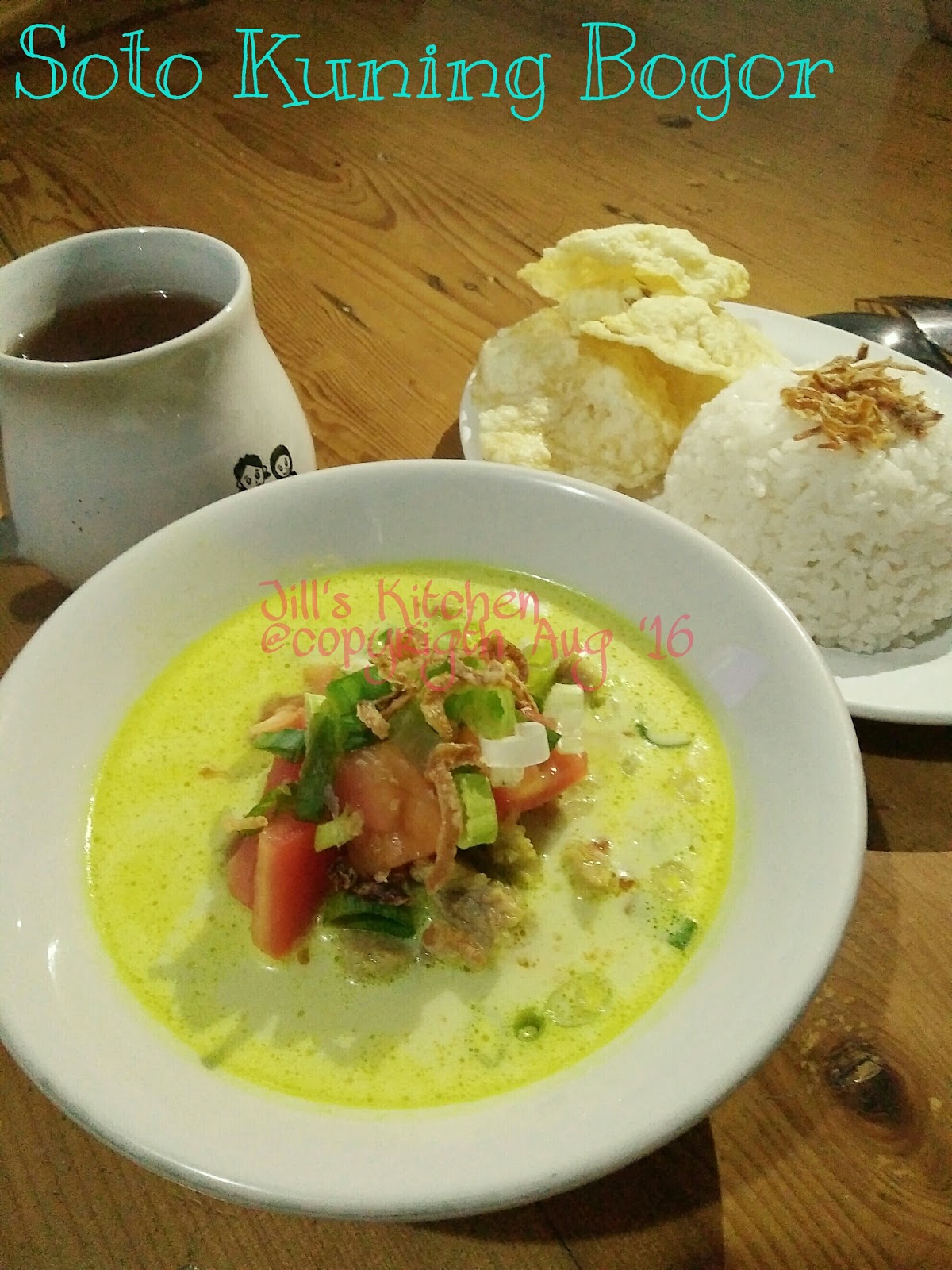 Jill's Kitchen: SOTO KUNING BOGOR