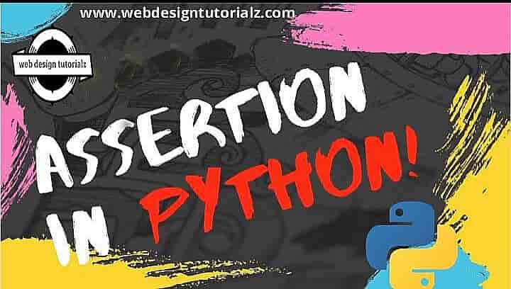 Assertion in Python Programming - WebDesignTutorialz