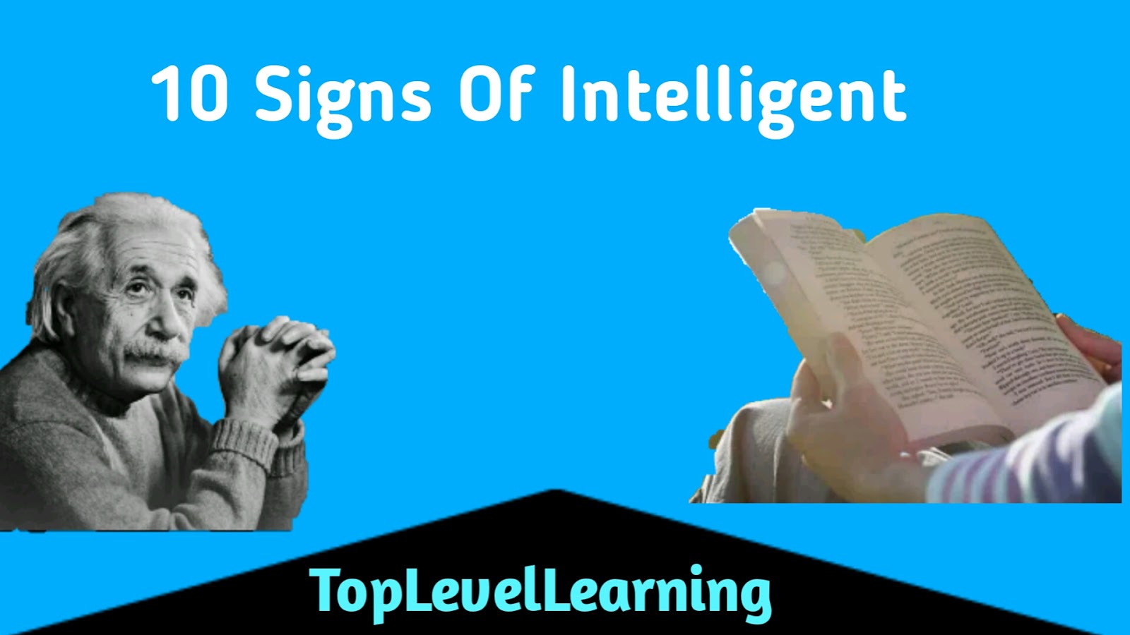 10 Signs That You Are Highly Intelligent - Top Level Learning - Unknown ...