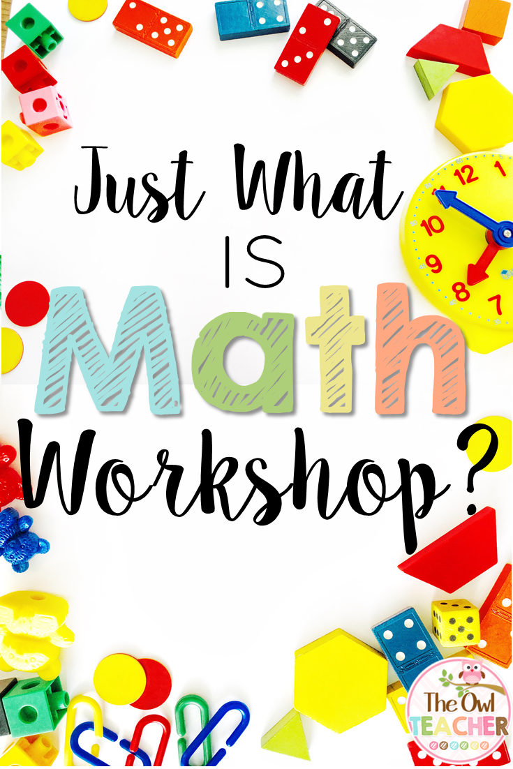 What Is Math Workshop The Owl Teacher What Is Math Workshop The Owl Teacher