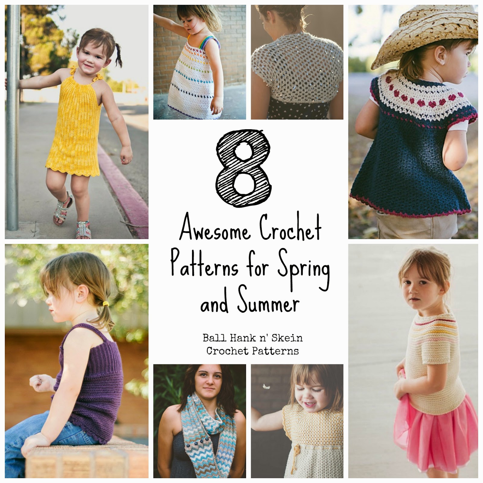 Ball Hank n' Skein: Spring and Summer Crochet Patterns