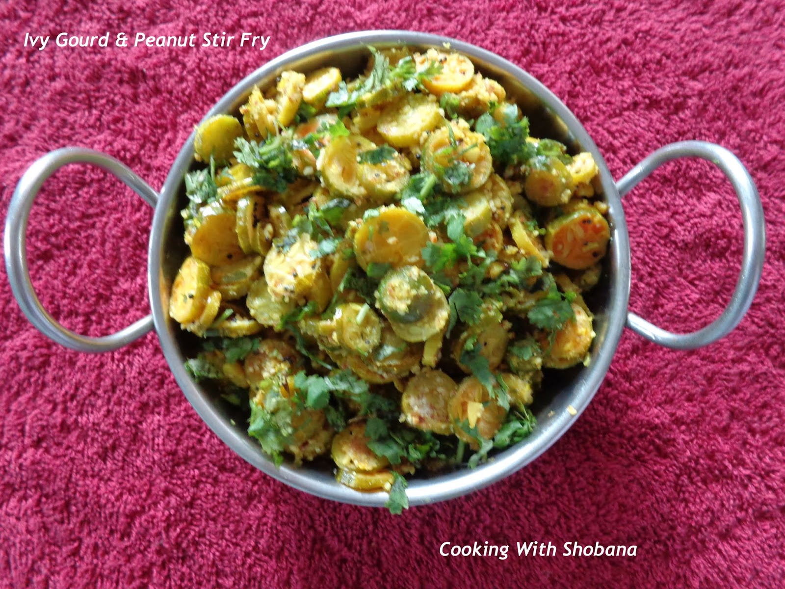 Cooking With Shobana : IVY GOURD AND PEANUTS STIR FRY