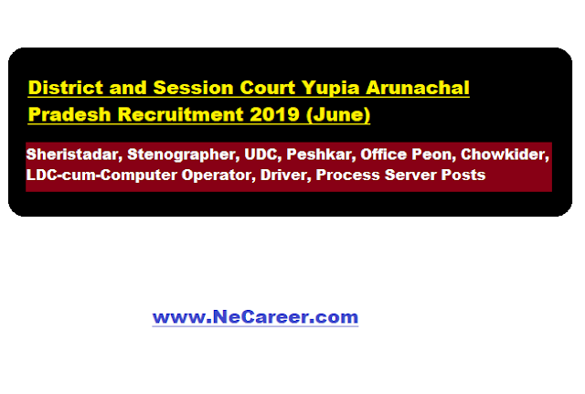 District and Session Court Yupia Arunachal Pradesh Recruitment 2019 ...