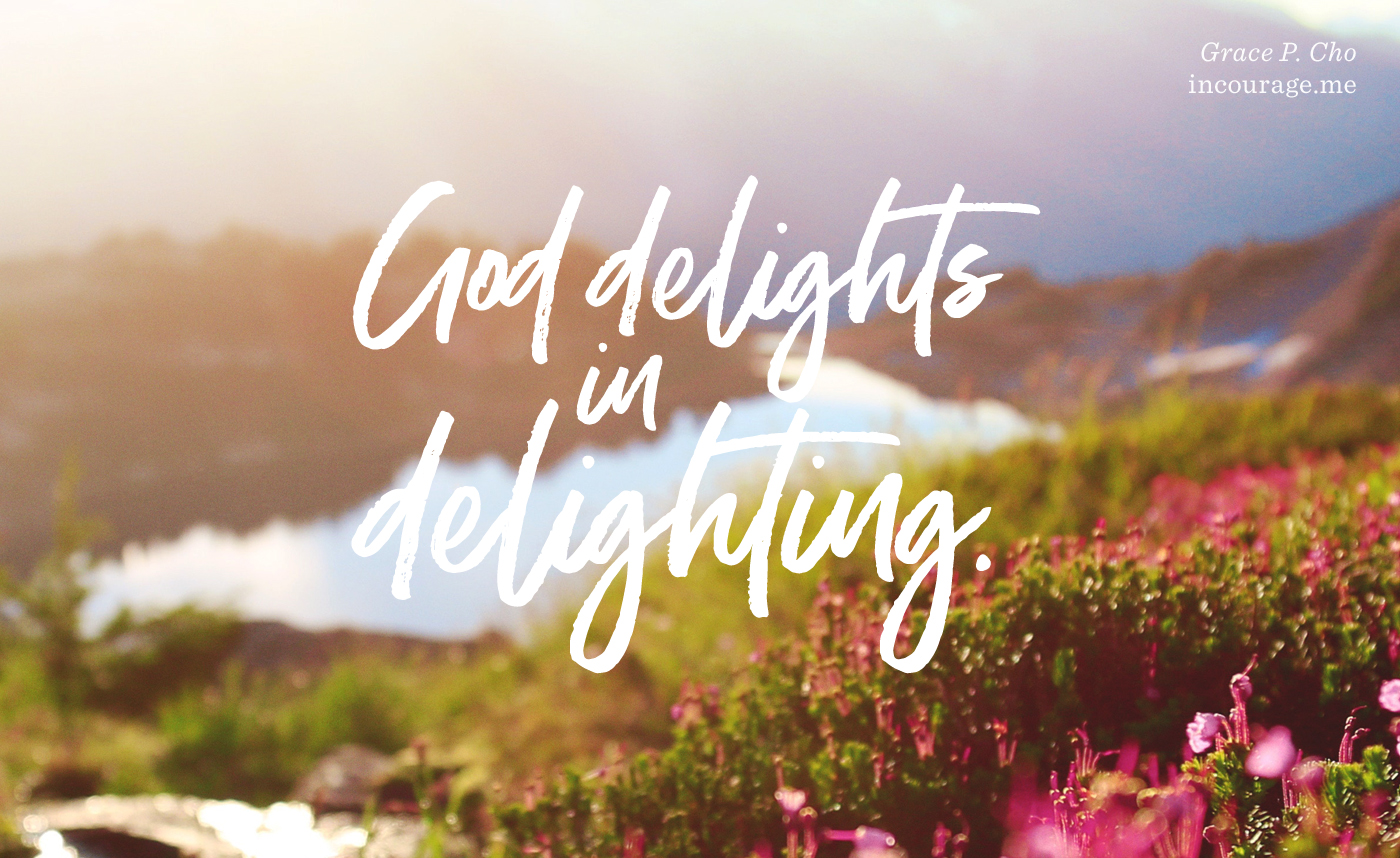 God doesn't need us, He delights in us | Thoughts About God