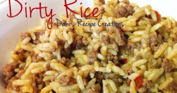 Dani's Recipe Creations: {Southern Style} Dirty Rice