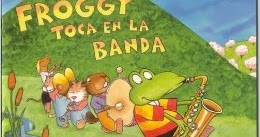 Libros para niños e ideas para su utilización: Froggy toca en la banda ...