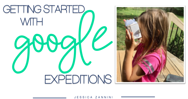 Getting Started with Google Expeditions in Elementary School