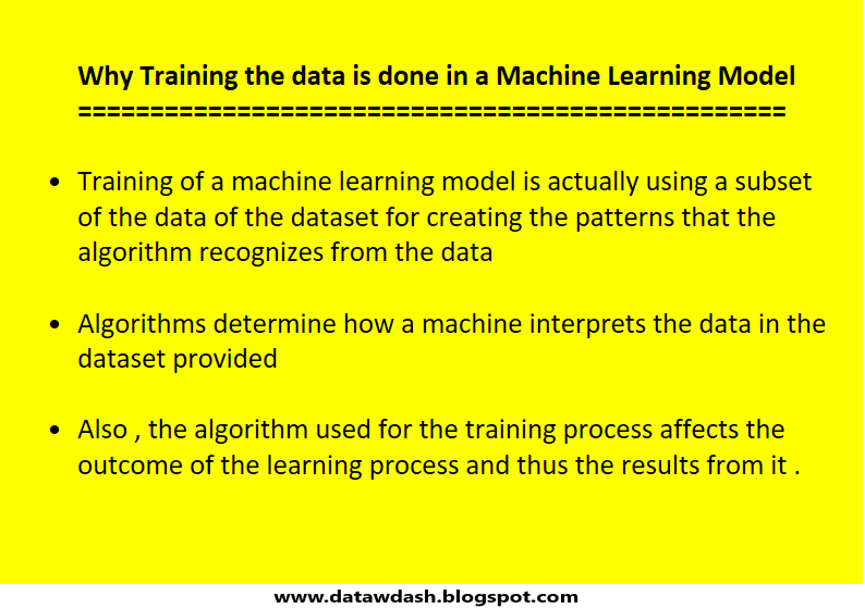 data-w-dash: Why is training the data in a Machine Learning Model done