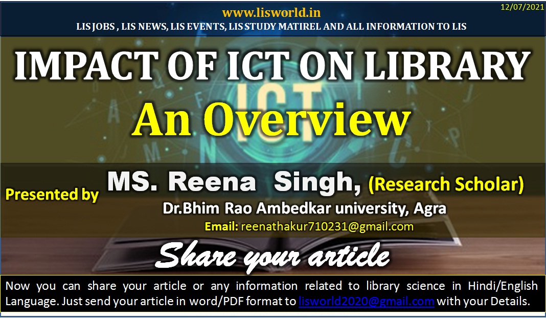 Impact of ICT on Library : An Overview : By Reena Singh (Research ...