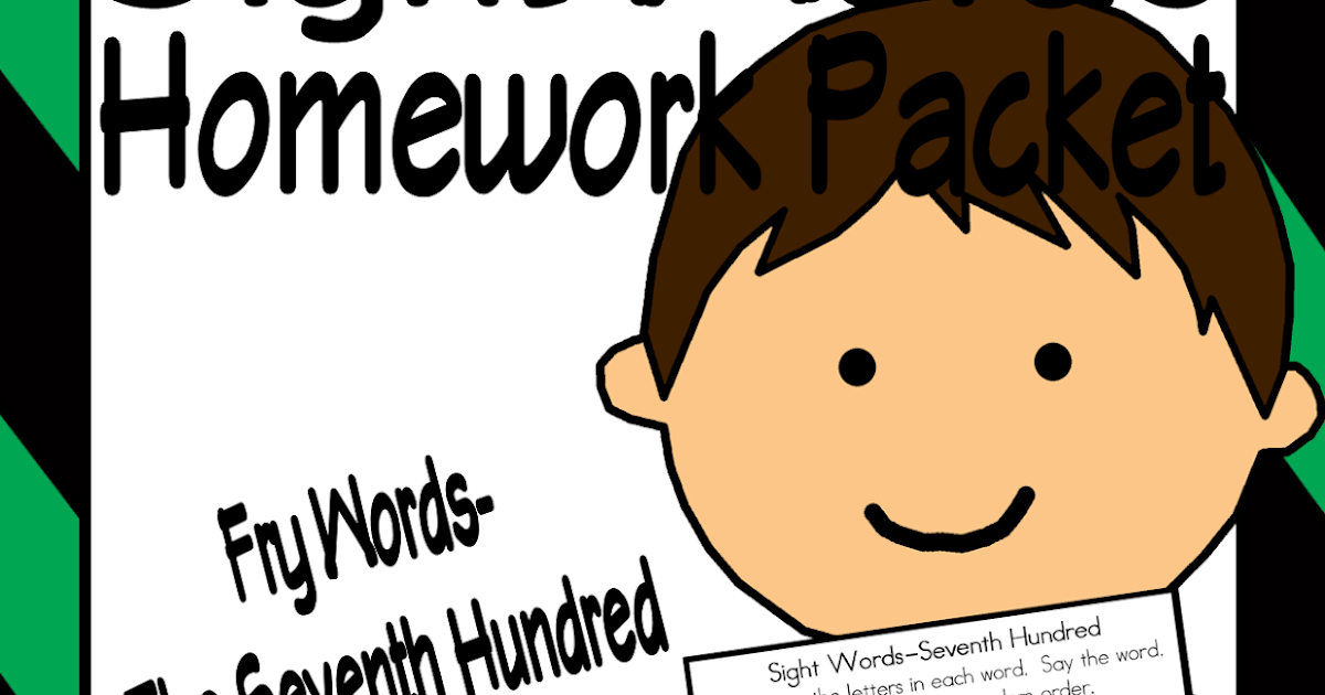 Teachers R US: Sight Words (Fry Words)- The Seventh Hundred Homework Packet