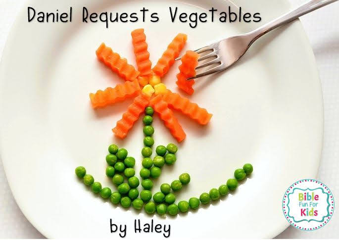 Daniel Requests Vegetables | Bible Fun For Kids